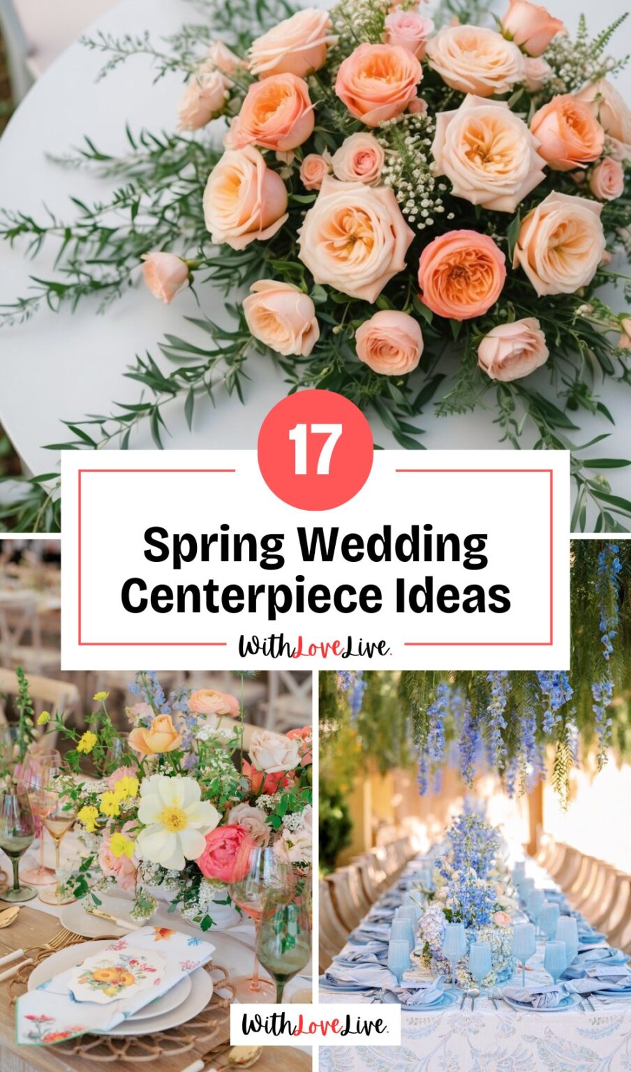 17 Lovely Spring Wedding Centrepiece Ideas - WithLoveLive