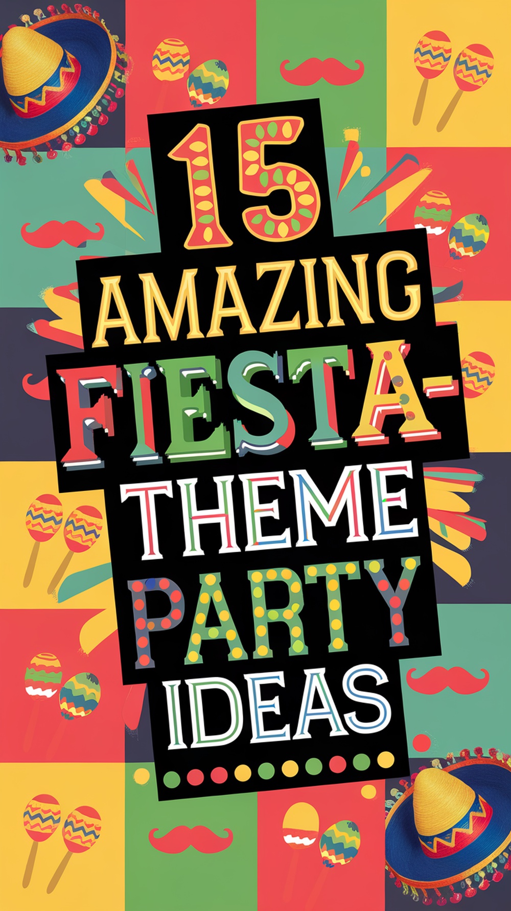 15 Amazing Fiesta-Theme Party Ideas - WithLoveLive