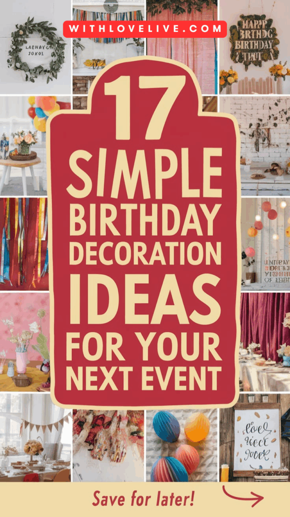 17 Simple Birthday Decoration Ideas for Your Next Event - WithLoveLive