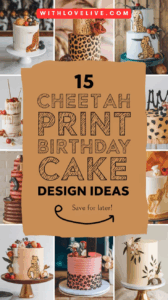 15 Cheetah Print Birthday Cake Design Ideas - WithLoveLive