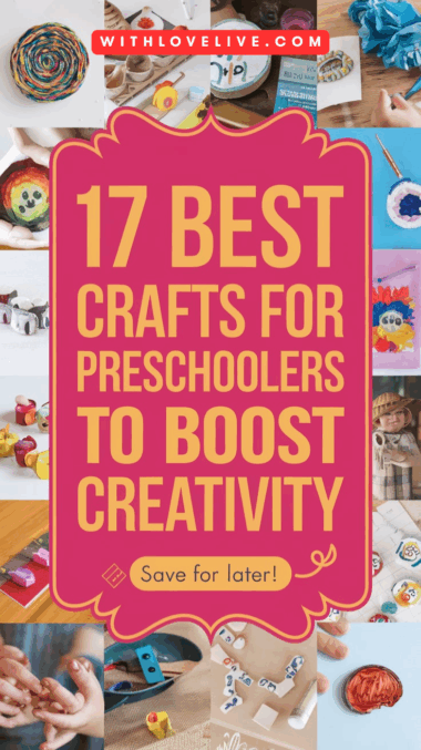 17 Best Crafts for Preschoolers to Boost Creativity - WithLoveLive