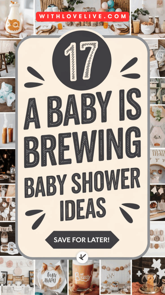 17 Cute "a baby is brewing" Baby Shower Ideas - WithLoveLive