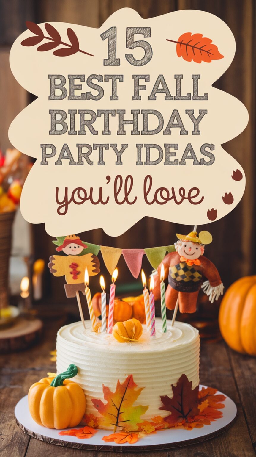 15 Best Fall Birthday Party Ideas You'll Love - WithLoveLive