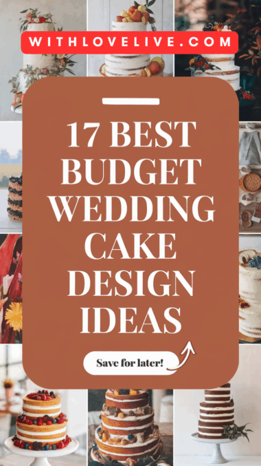 17 Best Budget Wedding Cake Design Ideas - WithLoveLive