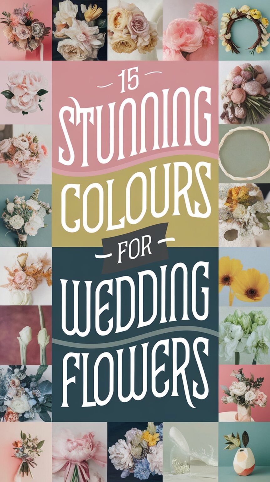 15 Stunning Colours for Wedding Flowers - WithLoveLive