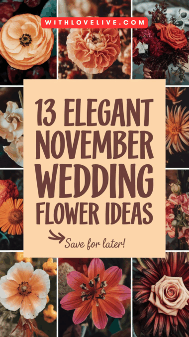 13 Elegant November Wedding Flower Ideas - WithLoveLive