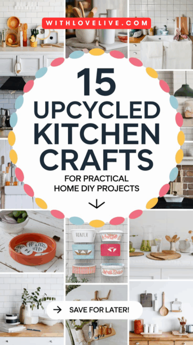 15 Upcycled Kitchen Crafts for Practical Home DIY Projects - WithLoveLive