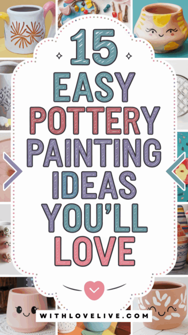 15 Easy Pottery Painting Ideas You'll Love - WithLoveLive